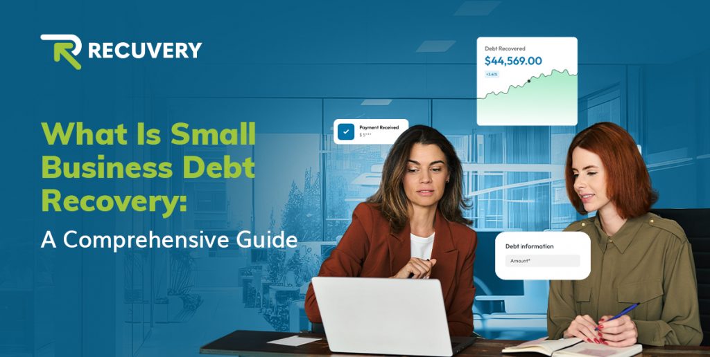 Debt Recovery Solutions - Top Picks for Small Businesses